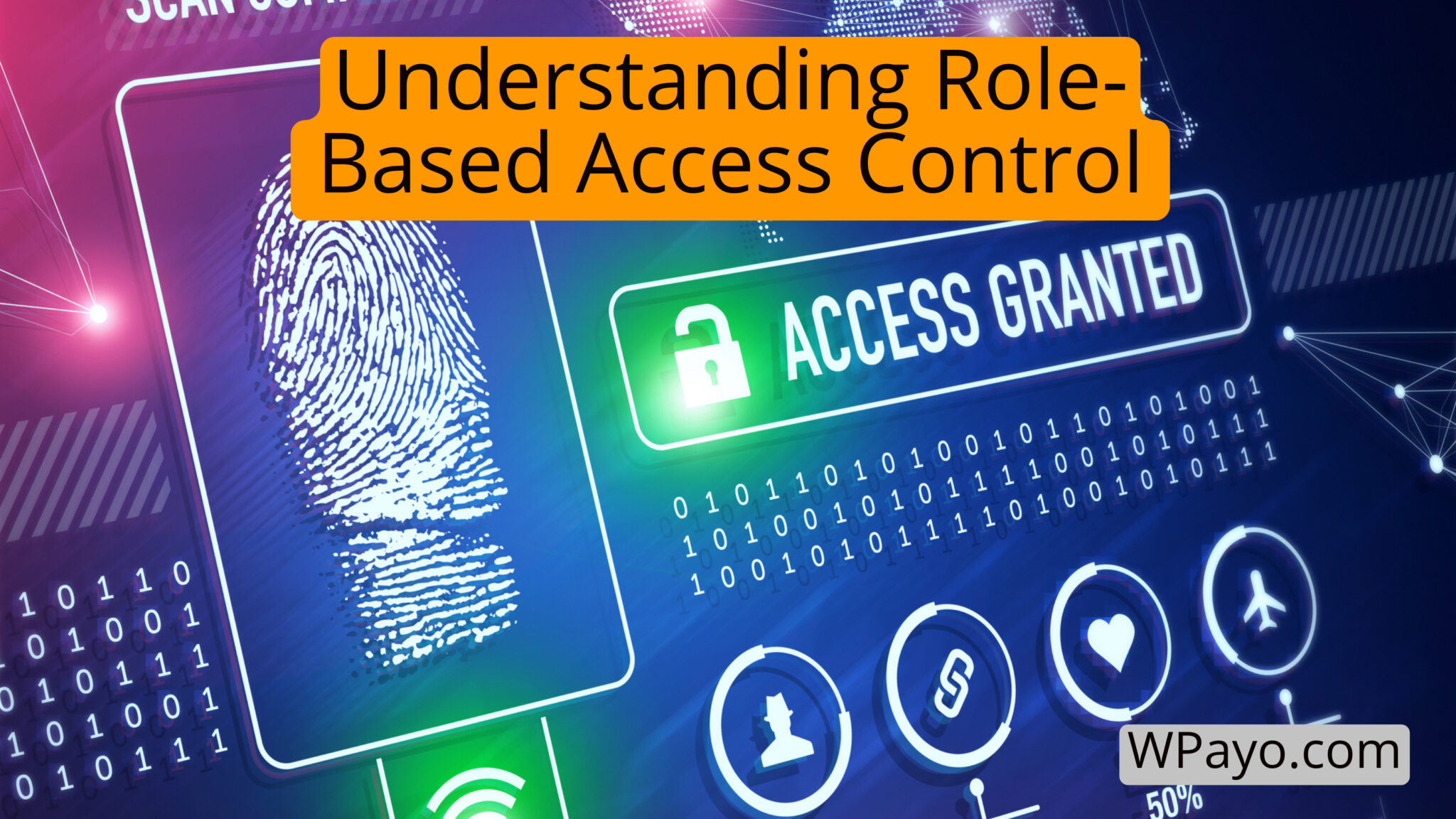 Understanding Role-Based Access Control (RBAC) in Payment Systems